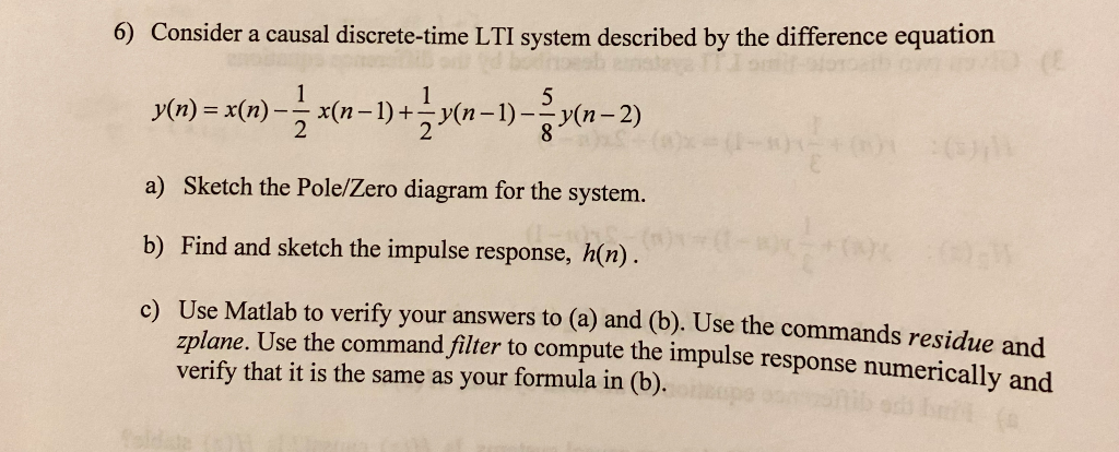 Solved 6) Consider a causal discrete-time LTI system | Chegg.com