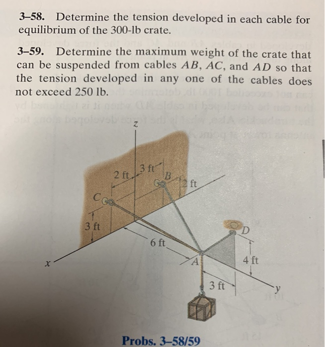 Solved 3-58. Determine the tension developed in each cable | Chegg.com