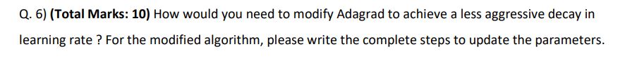 Solved Q. 6) (Total Marks: 10) ﻿How would you need to modify | Chegg.com