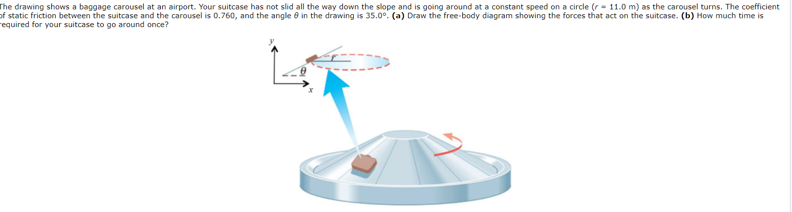 Solved The drawing shows a baggage carousel at an airport. | Chegg.com