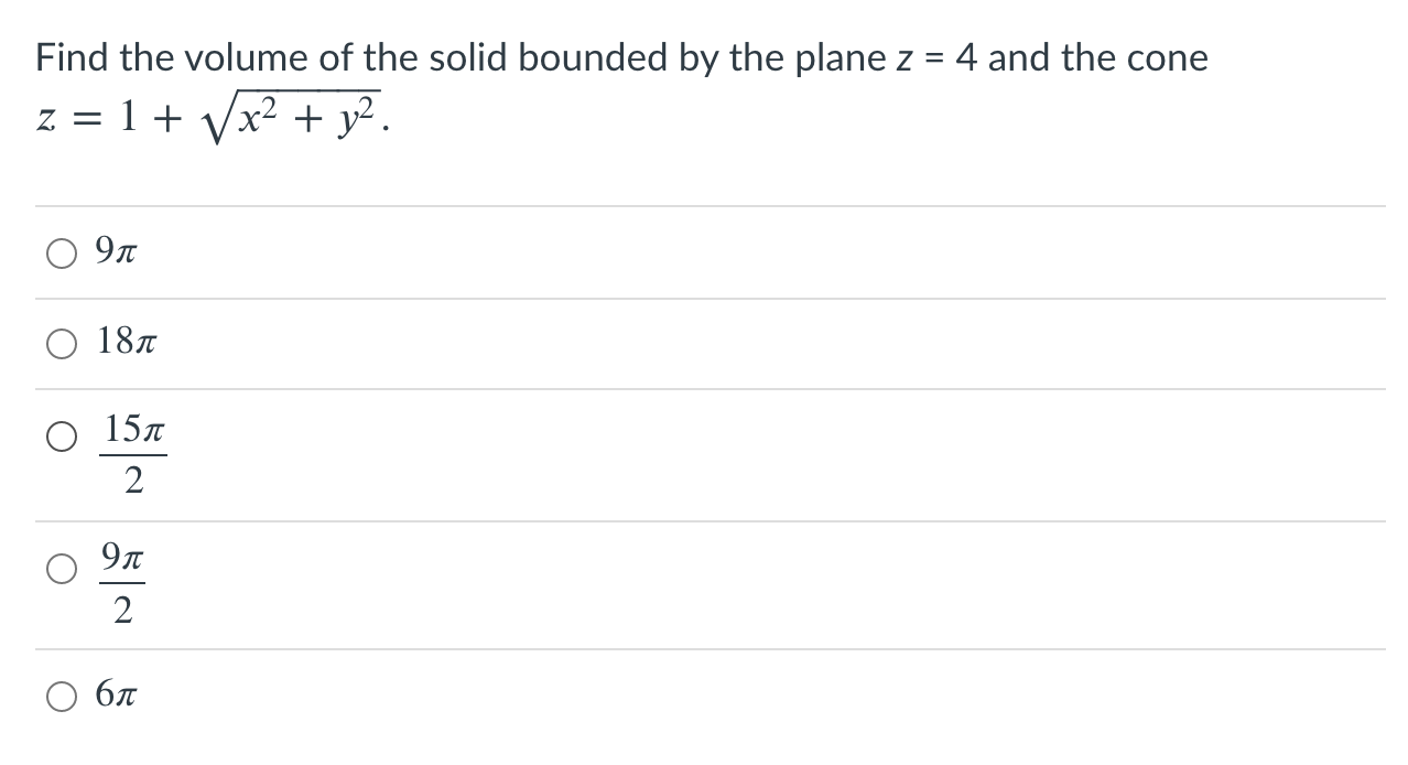 Solved Find the volume of the solid bounded by the plane z = | Chegg.com