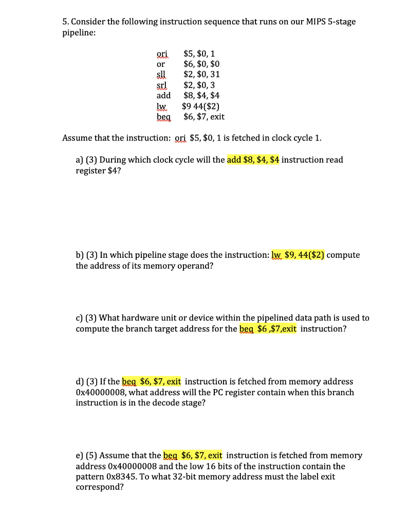 Solved 5. Consider the following instruction sequence that | Chegg.com Solved 5. Consider the following instruction sequence that | Chegg.com