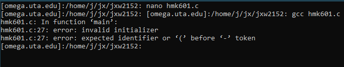 Solved [ omega.uta.edu]:/home/j/jx/jxw2152: nano hmk601.c [ | Chegg.com