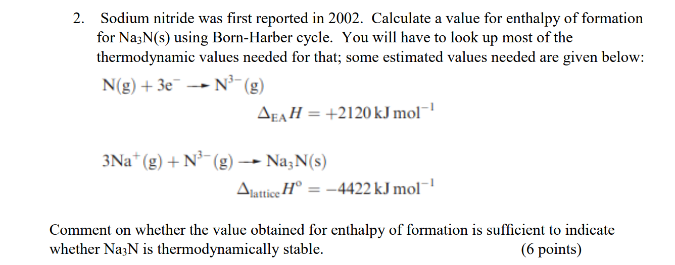 Solved 2. Sodium nitride was first reported in 2002. | Chegg.com