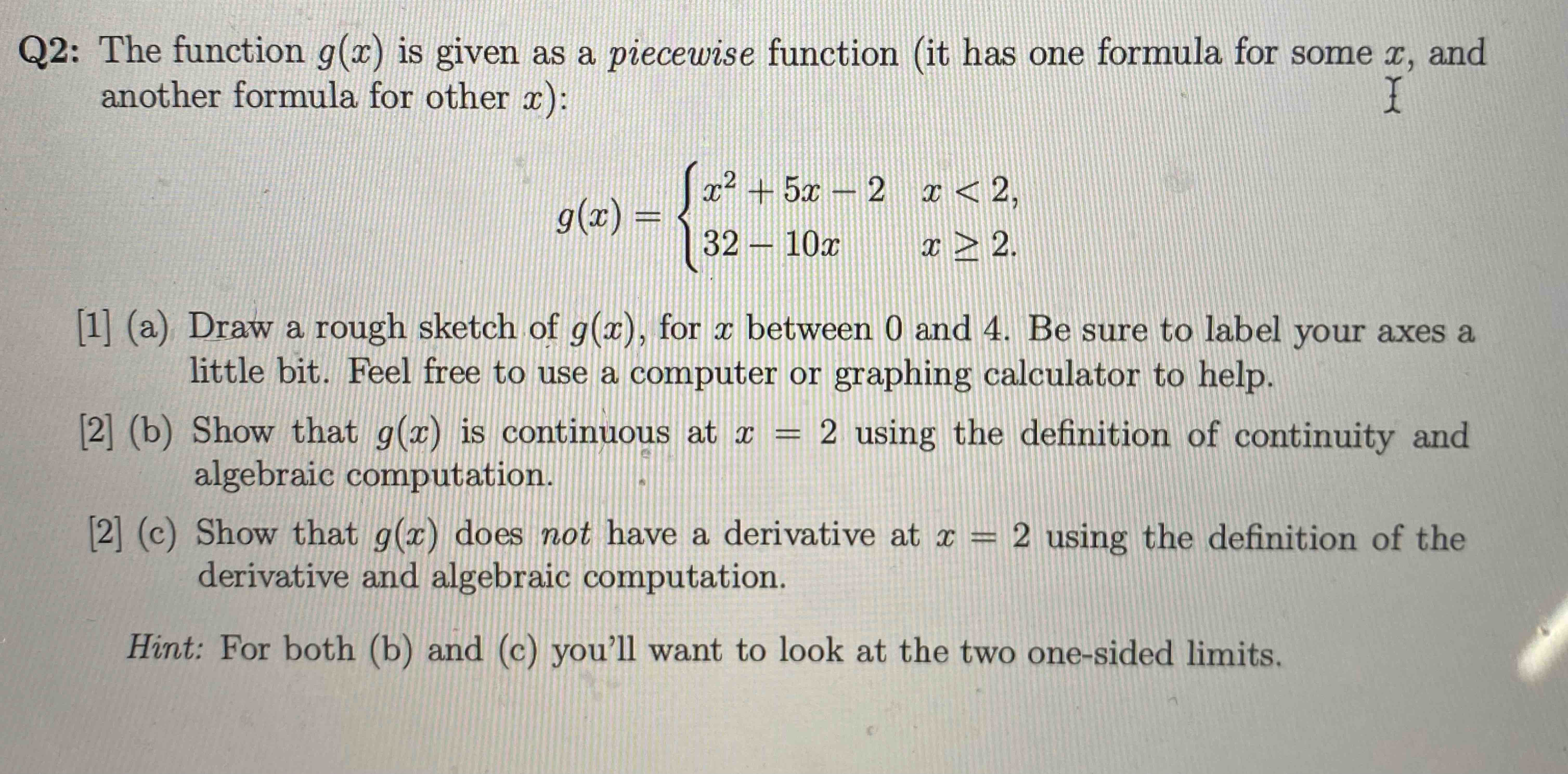Solved Q2: The function g(x) ﻿is given as a piecewise | Chegg.com