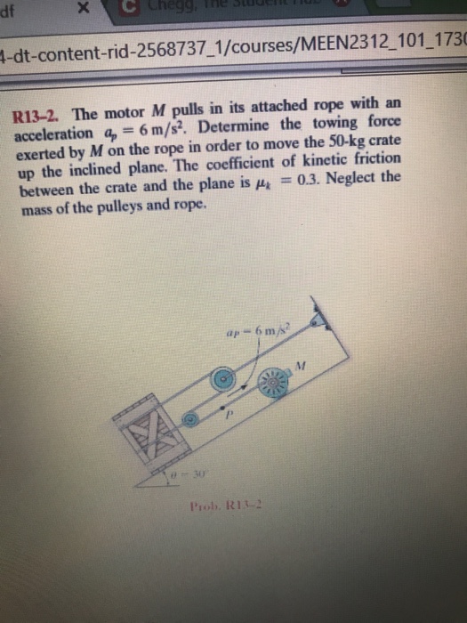 Solved The motor M pulls in its attached rope with an | Chegg.com