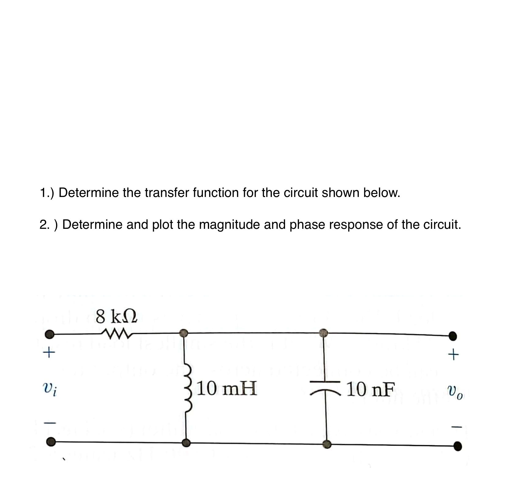 Solved 1.) ﻿Determine the transfer function for the circuit | Chegg.com