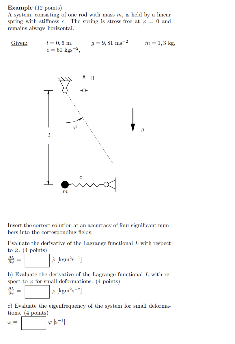 Solved Example (12 ﻿points)A system, consisting of ﻿one rod | Chegg.com