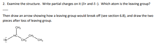 Solved 2. Examine the structure. Write partial charges on it | Chegg.com