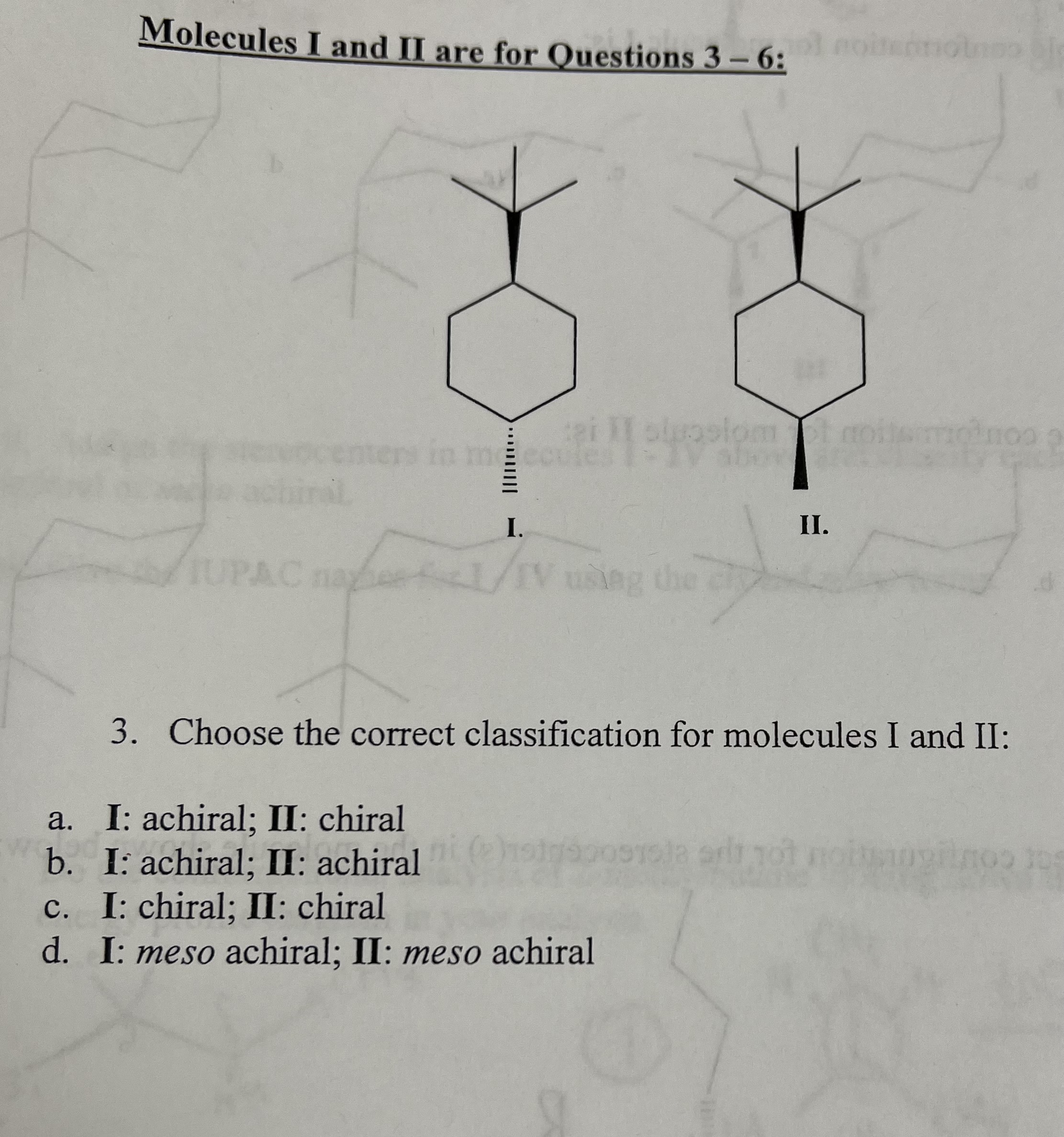 Solved Molecules I and II are for Questions 3-6: I. II. 3. | Chegg.com