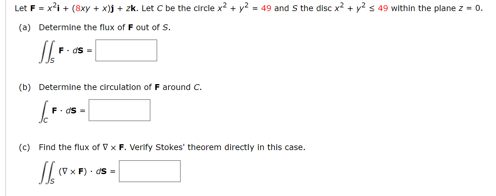 Solved Let F=x2i+(8xy+x)j+zk. Let C be the circle x2+y2=49 | Chegg.com
