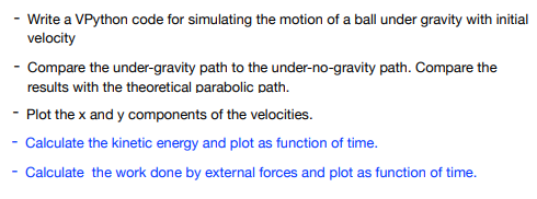 Solved I was writing this code in glowscript VPython but I | Chegg.com