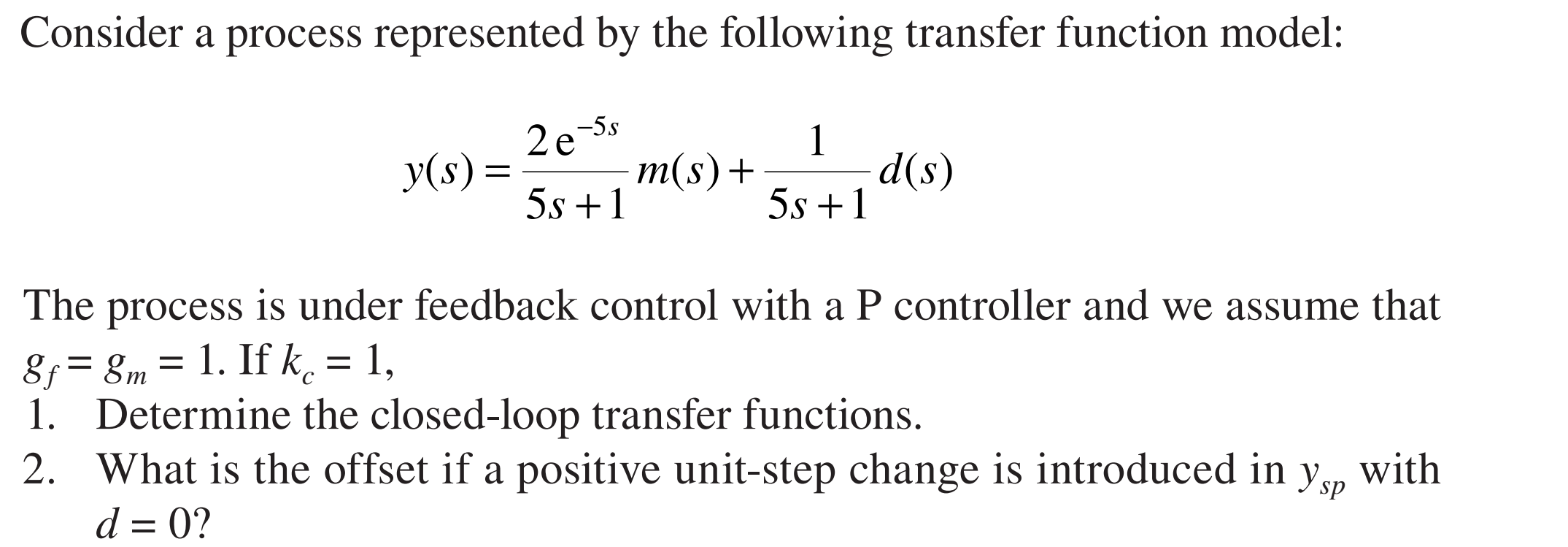 Solved Consider a process represented by the following | Chegg.com