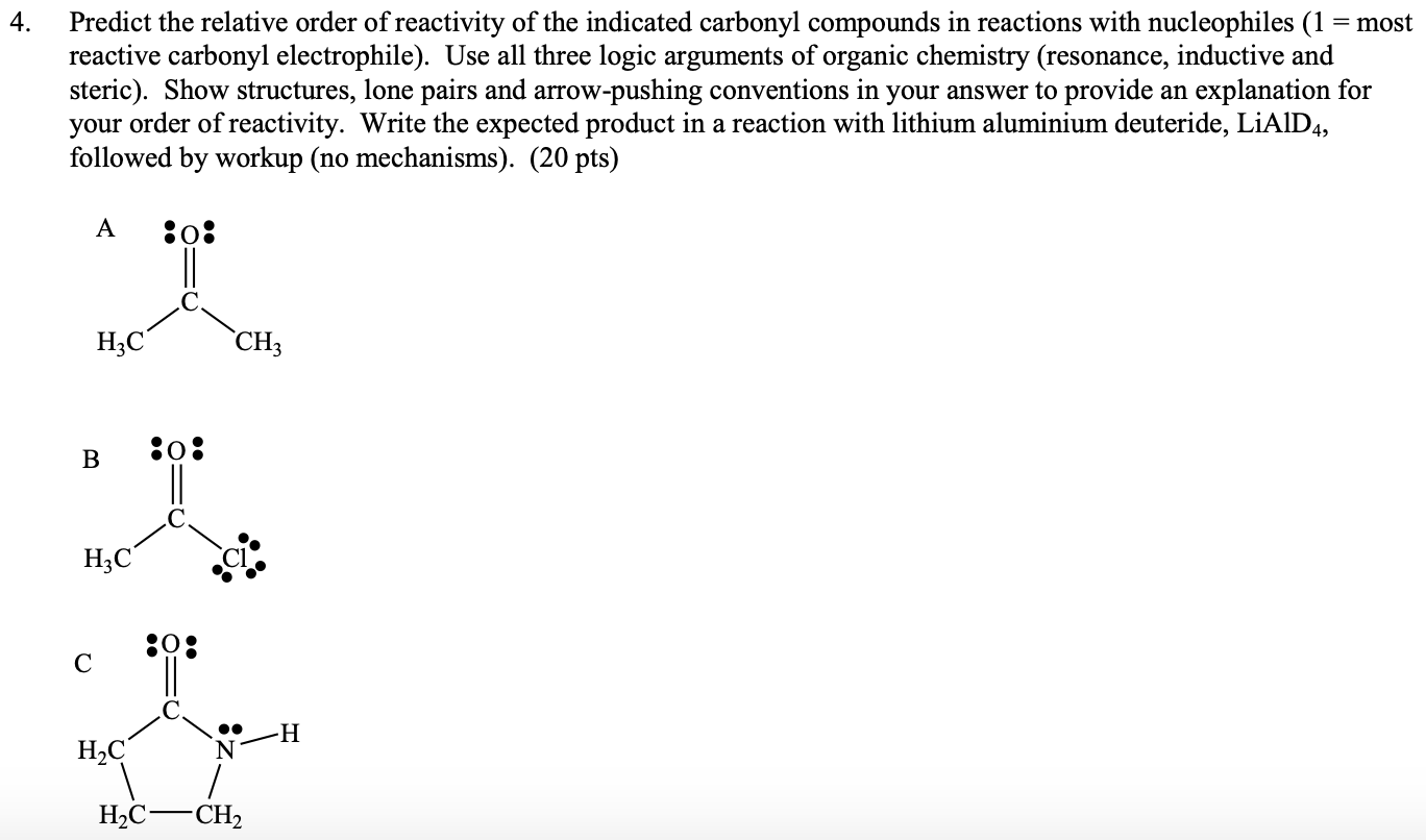 Solved 4. Predict the relative order of reactivity of the | Chegg.com