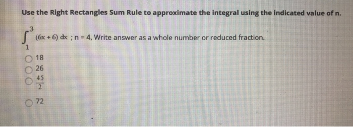 Solved Use the Right Rectangles Sum Rule to approximate the | Chegg.com