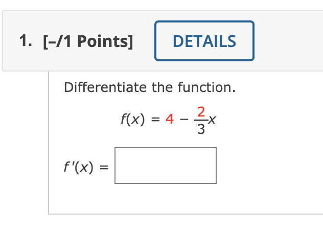 Solved 1. [-/1 Points] DETAILS Differentiate the function. | Chegg.com