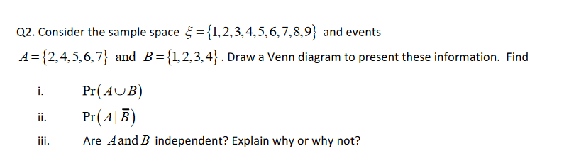 Solved Q2. Consider the sample space š = {1,2,3,4,5,6,7,8,9} | Chegg.com