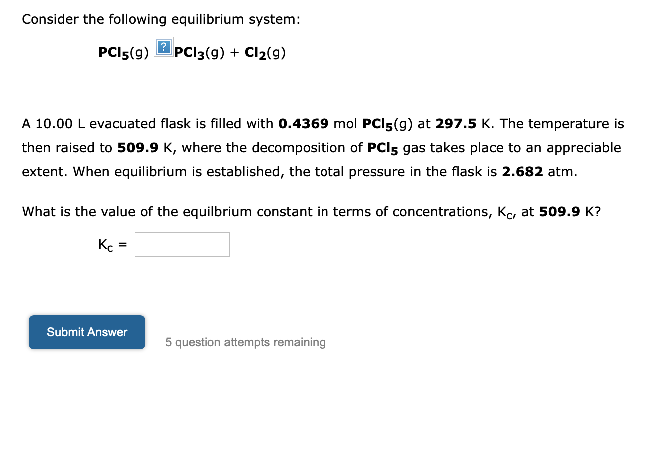 Solved Consider the following equilibrium system: PCl5( | Chegg.com