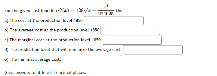 Solved For the given cost function C(x)=128x2+x2274625 | Chegg.com