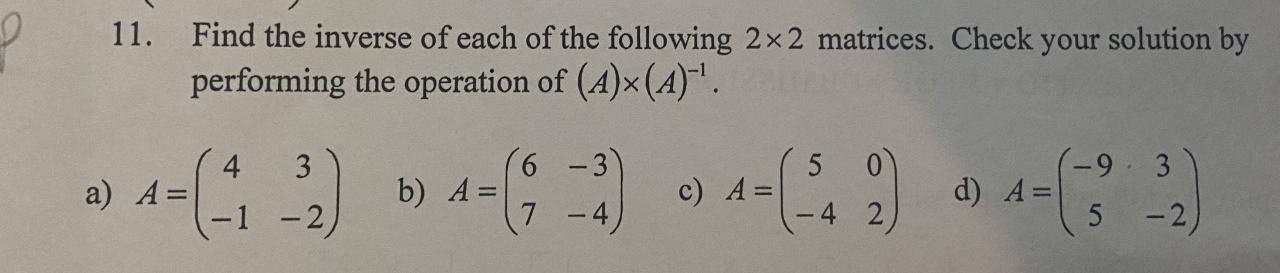 Solved 11. Find the inverse of each of the following 2×2 | Chegg.com