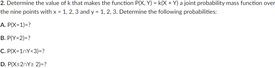 Solved 2. Determine the value of k that makes the function | Chegg.com