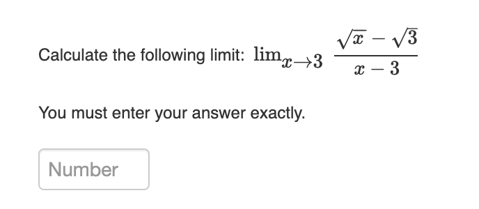 Solved Calculate the following limit: limg_3 , Vă – V3 x - 3 | Chegg.com
