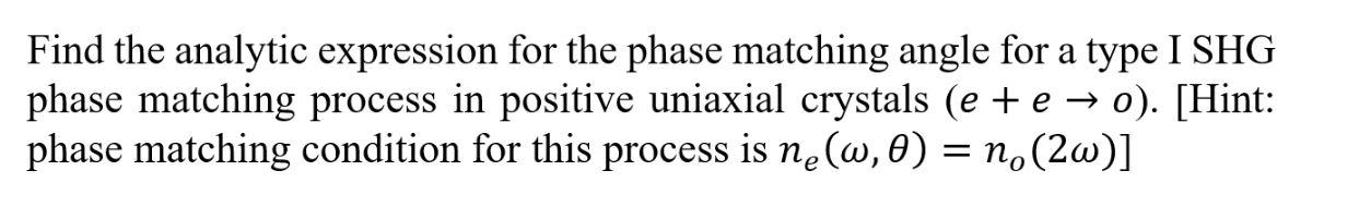 Solved Find the analytic expression for the phase matching | Chegg.com