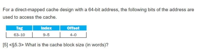 Solved For a direct-mapped cache design with a 64-bit | Chegg.com