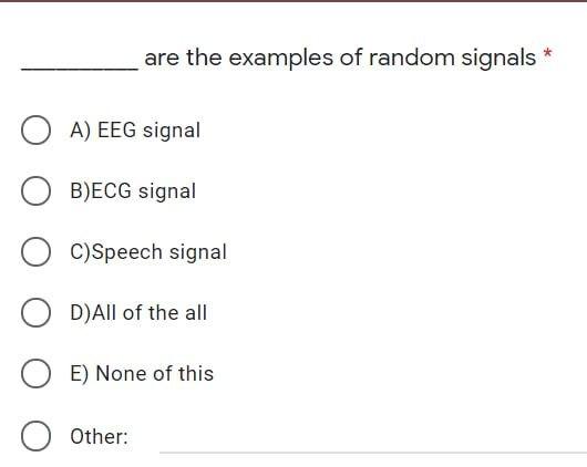 Solved are the examples of random signals A) EEG signal BECG | Chegg.com
