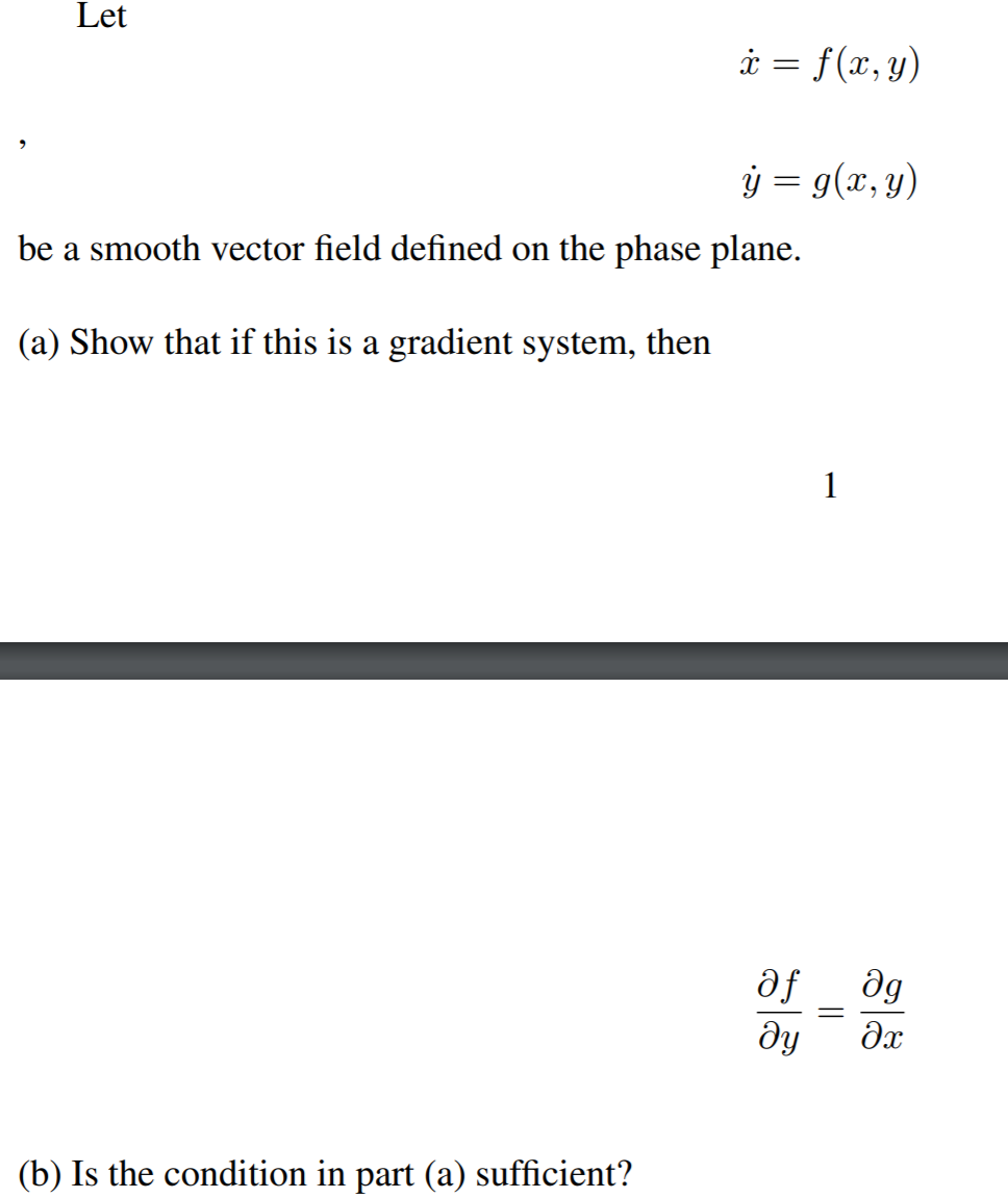 Solved Let * = f(x,y) y = g(x,y) be a smooth vector field | Chegg.com