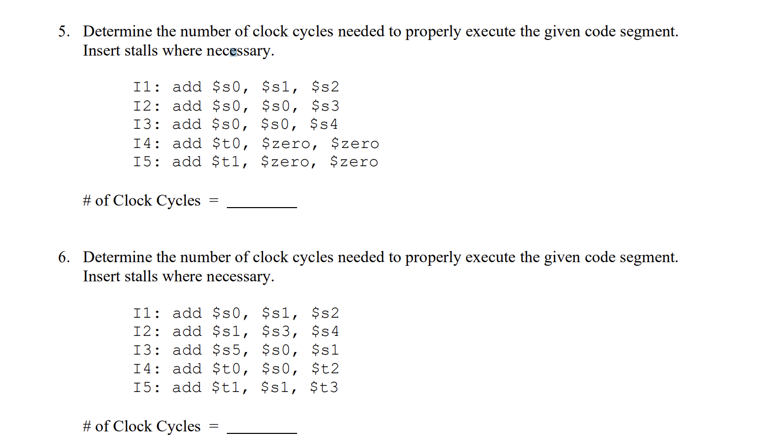 Solved 5. Determine the number of clock cycles needed to | Chegg.com