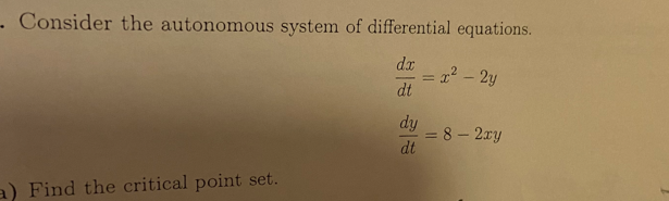Solved Consider the autonomous system of differential | Chegg.com
