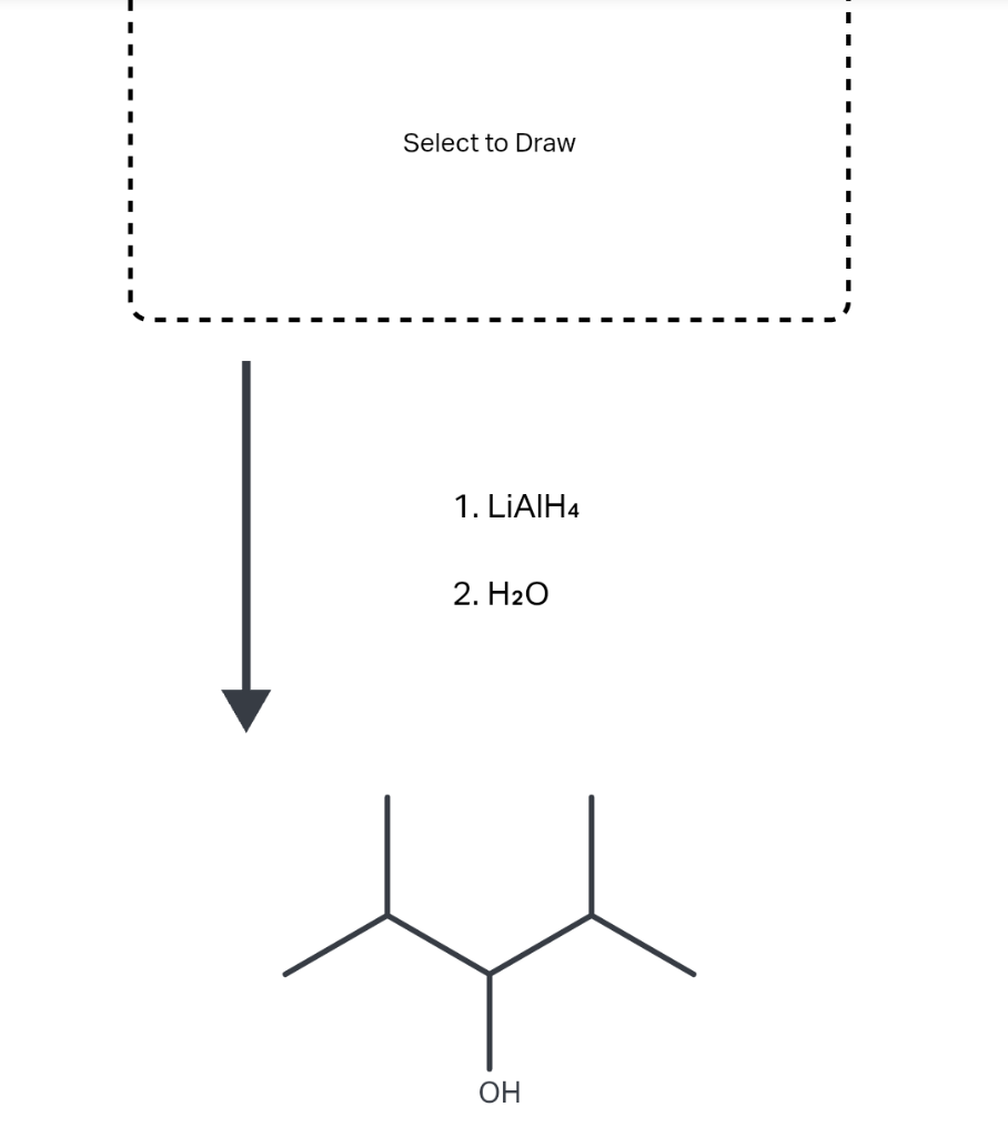 Solved Select to Draw 1. LiAlH4 2. H2O | Chegg.com