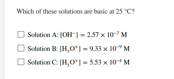 Solved Calculate either [H3O+] or [OH-] for each of the | Chegg.com