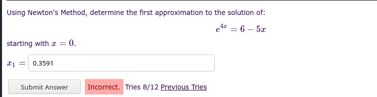 Solved Using Newton's Method, determine the first | Chegg.com