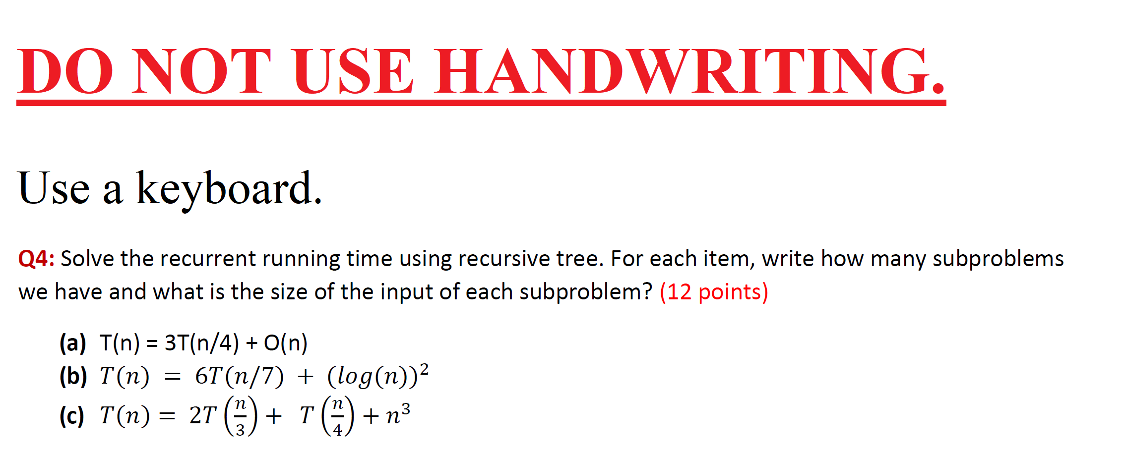 Solved DO NOT USE HANDWRITING. Use a keyboard. Q4: Solve the | Chegg.com