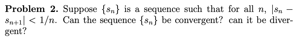 Solved Problem 2 Suppose {sn} Is A Sequence Such That For