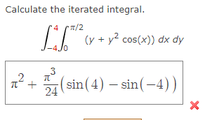 Solved Calculate the iterated integral. | Chegg.com
