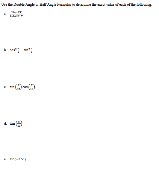 Solved Use the Double Angle or Half Angle Formulas to | Chegg.com