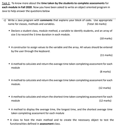 Solved Task 2: To know more about the time taken by the | Chegg.com