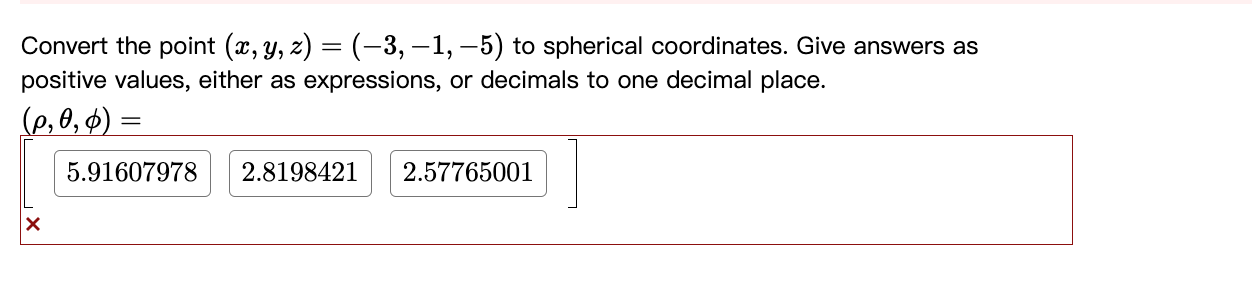 Solved Convert the point (x,y,z)=(−3,−1,−5) to spherical | Chegg.com