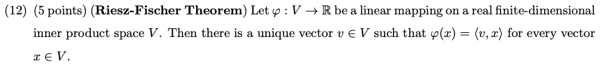 Solved (12) (5 points) (Riesz-Fischer Theorem) Lety: V +R be | Chegg.com