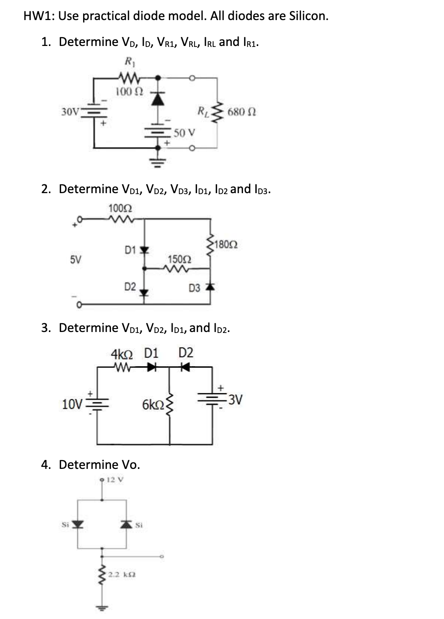 Solved HW1: Use practical diode model. All diodes are | Chegg.com Solved HW1: Use practical diode model. All diodes are | Chegg.com