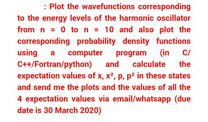 : Plot the wavefunctions corresponding to the energy | Chegg.com