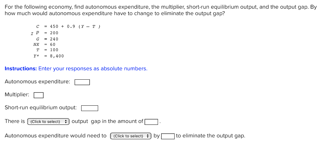 Solved For the following economy, find autonomous | Chegg.com