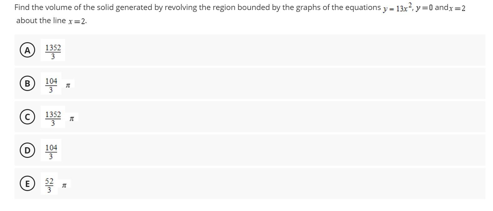 Solved Find The Volume Of The Solid Generated By Revolving