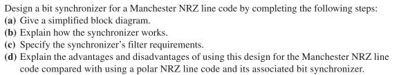 Design a bit synchronizer for a Manchester NRZ line | Chegg.com