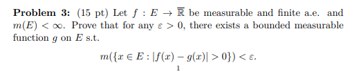 Solved Problem 3 15 Pt Let F E→r Be Measurable And Finite