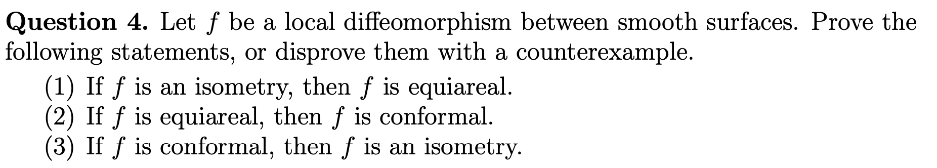 Solved Question 4. Let f be a local diffeomorphism between | Chegg.com
