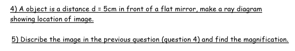 Solved 4) A object is a distance d = 5cm in front of a flat | Chegg.com